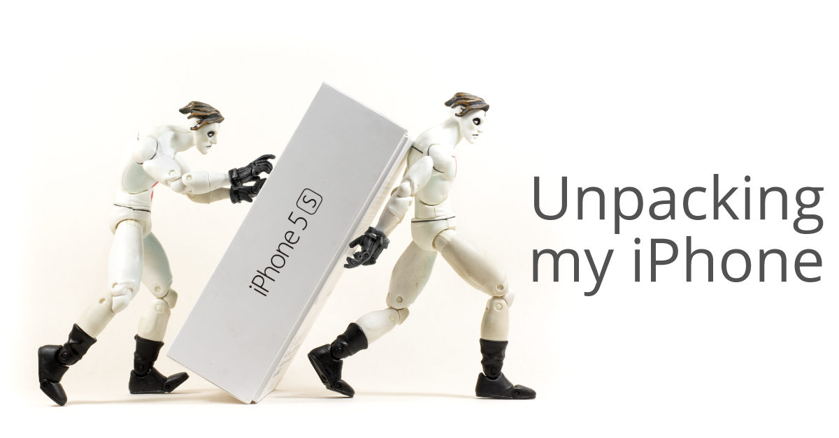 How To Unpack Your iPhone The Right Way